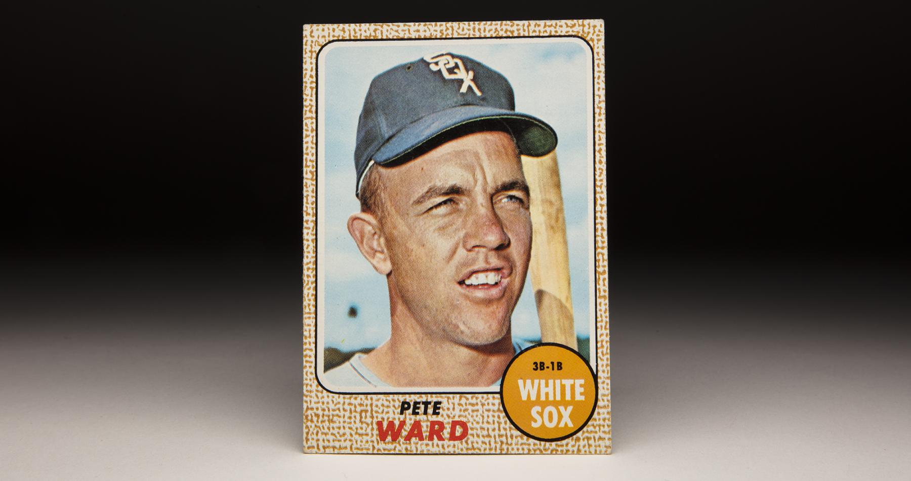#CardCorner: 1968 Topps Pete Ward | Baseball Hall of Fame