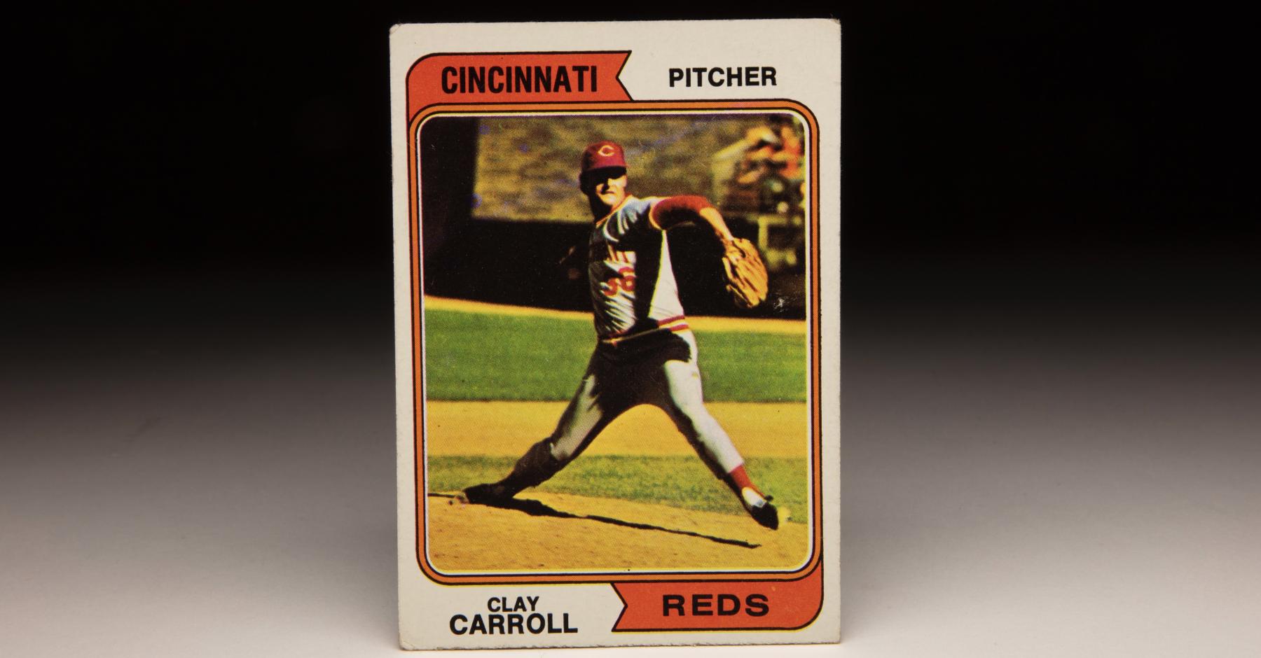 #CardCorner: 1974 Topps Clay Carroll | Baseball Hall of Fame